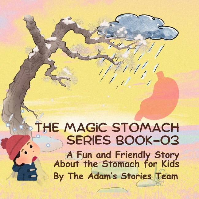 The Magic Stomach Series Book 03: A Fun and Friendly Story About the ...