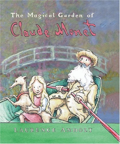 Pre-Owned The Magical Garden of Claude Monet (Anholt's Artists ...
