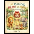 The Magical Heart Of Mimi: A Gentle Mindfulness Story to Help Children ...