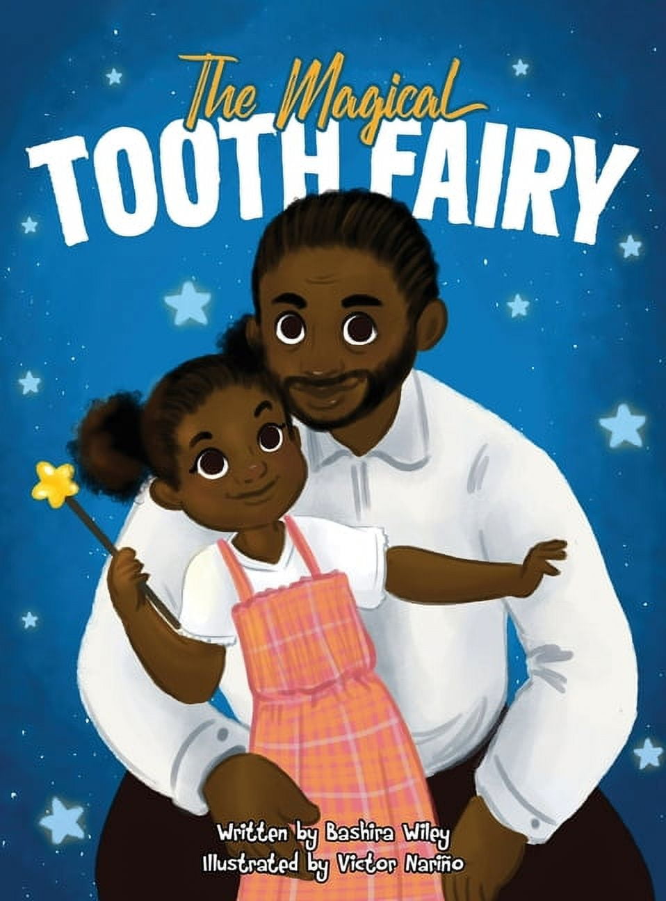 The Magical Tooth Fairy (Hardcover) - Walmart.com