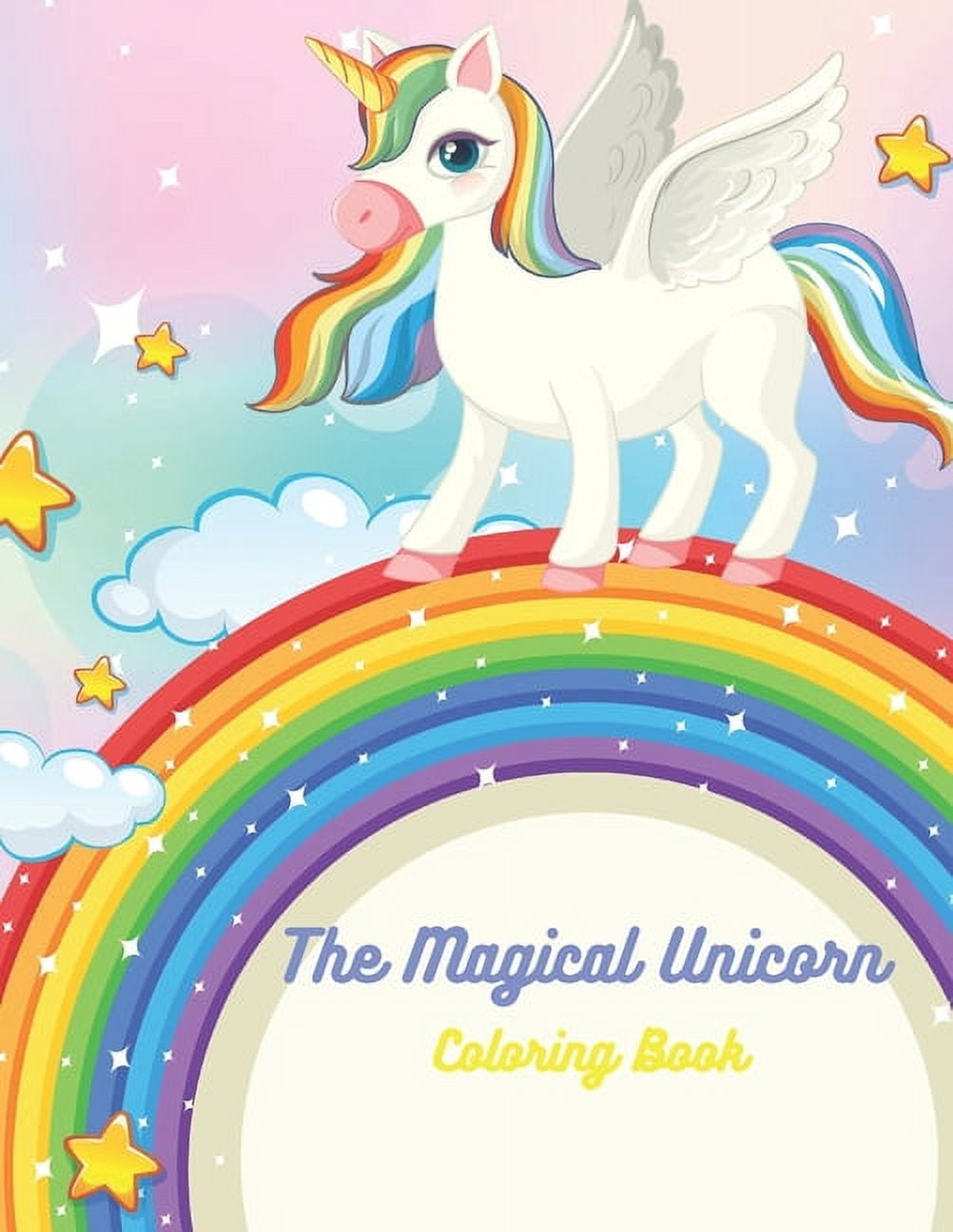 The Magical Unicorn: The Magical Unicorn Coloring Book for girls ages 4 ...