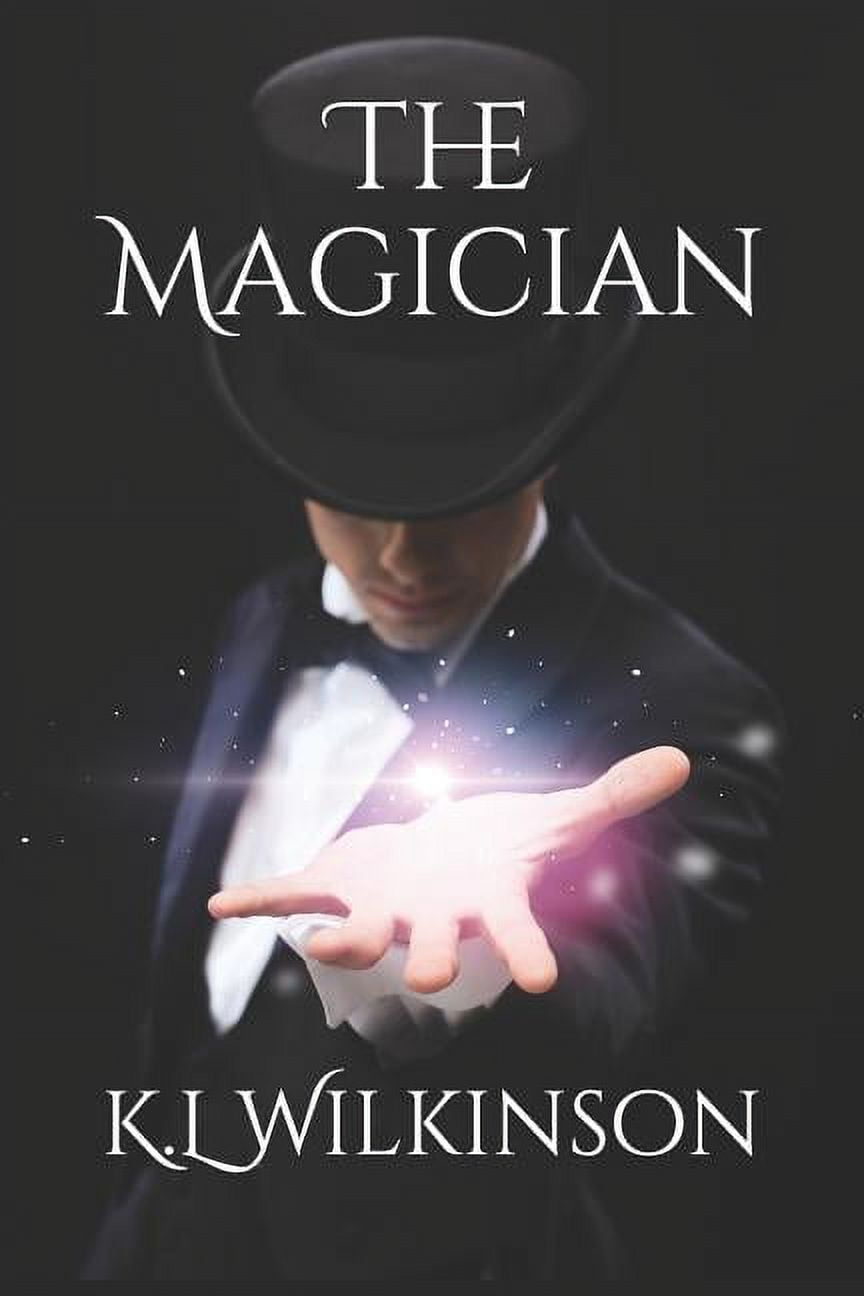 The Magician Paperback 1792925409 9781792925405 K.L Wilkinson - Walmart.com