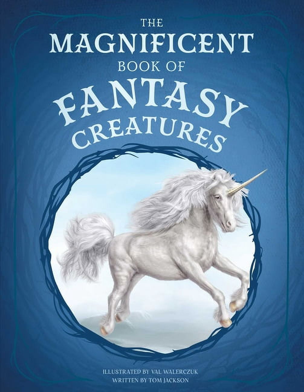 The Magnificent Book of: The Magnificent Book of Fantasy Creatures ...