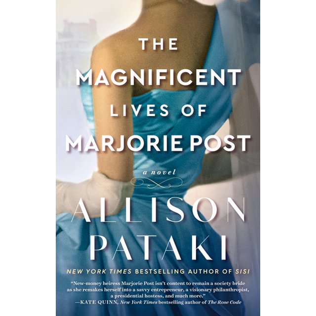 The Magnificent Lives of Marjorie Post : A Novel (Paperback) - Walmart.com
