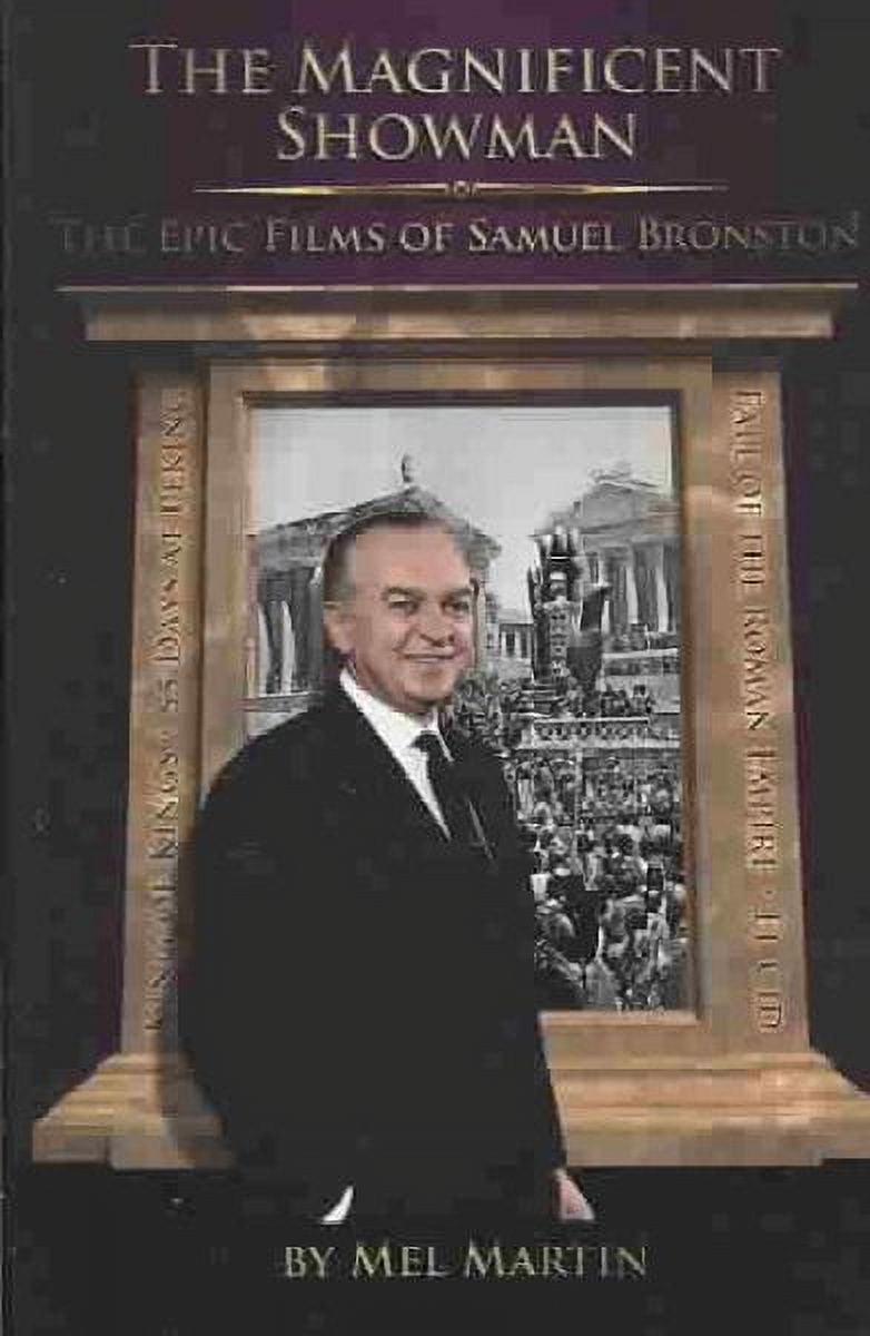 The Magnificent Showman the Epic Films of Samuel Bronston - Walmart.com