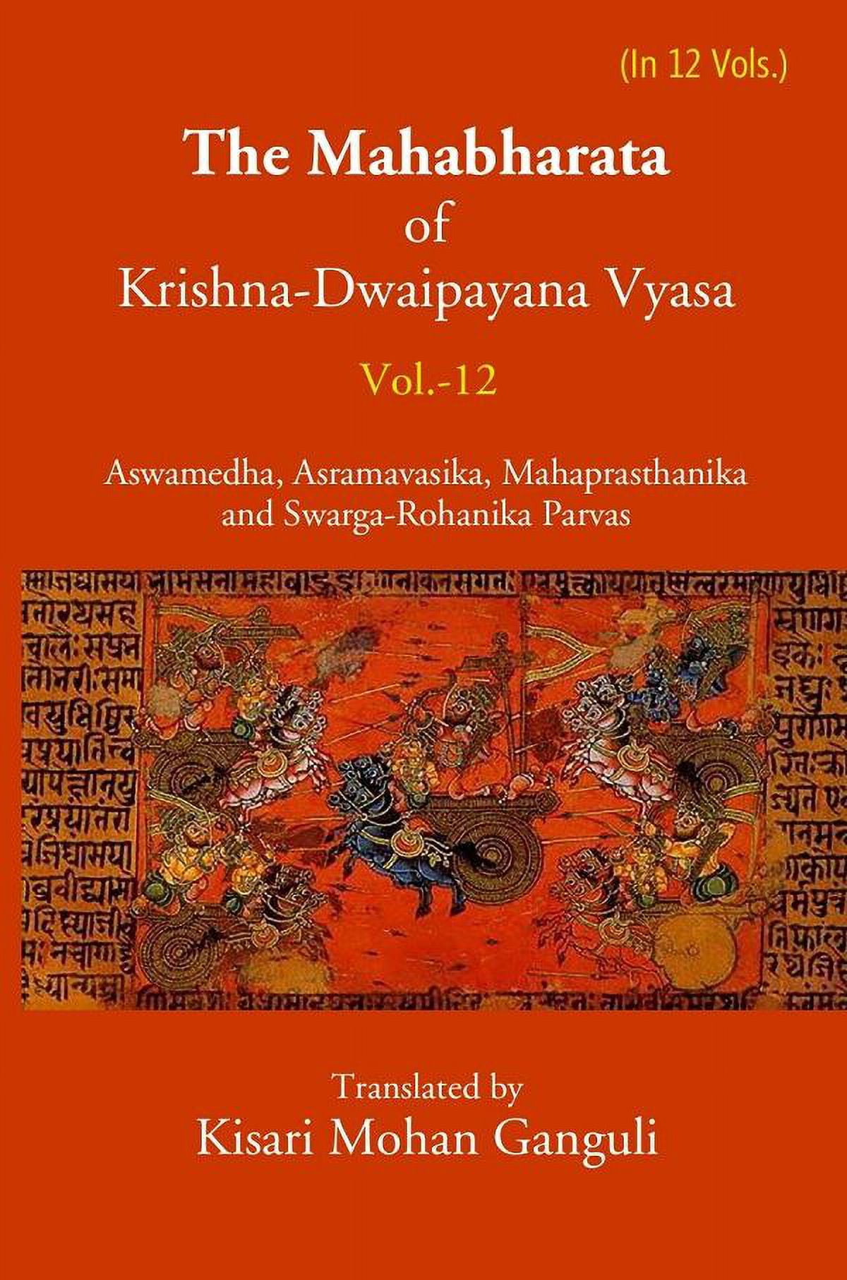 The Mahabharata Of Krishna-Dwaipayana Vyasa (Aswamedha, Asramavasika, Mahaprasthanika and Swarga ...