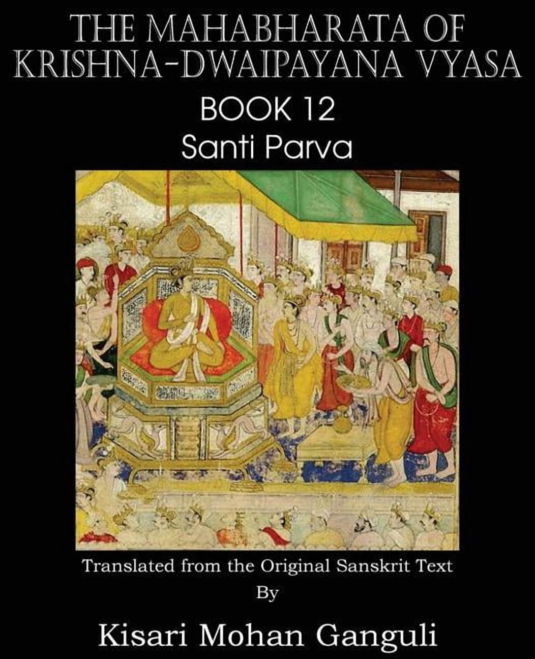 The Mahabharata of Krishna-Dwaipayana Vyasa Book 12 Santi Parva ...