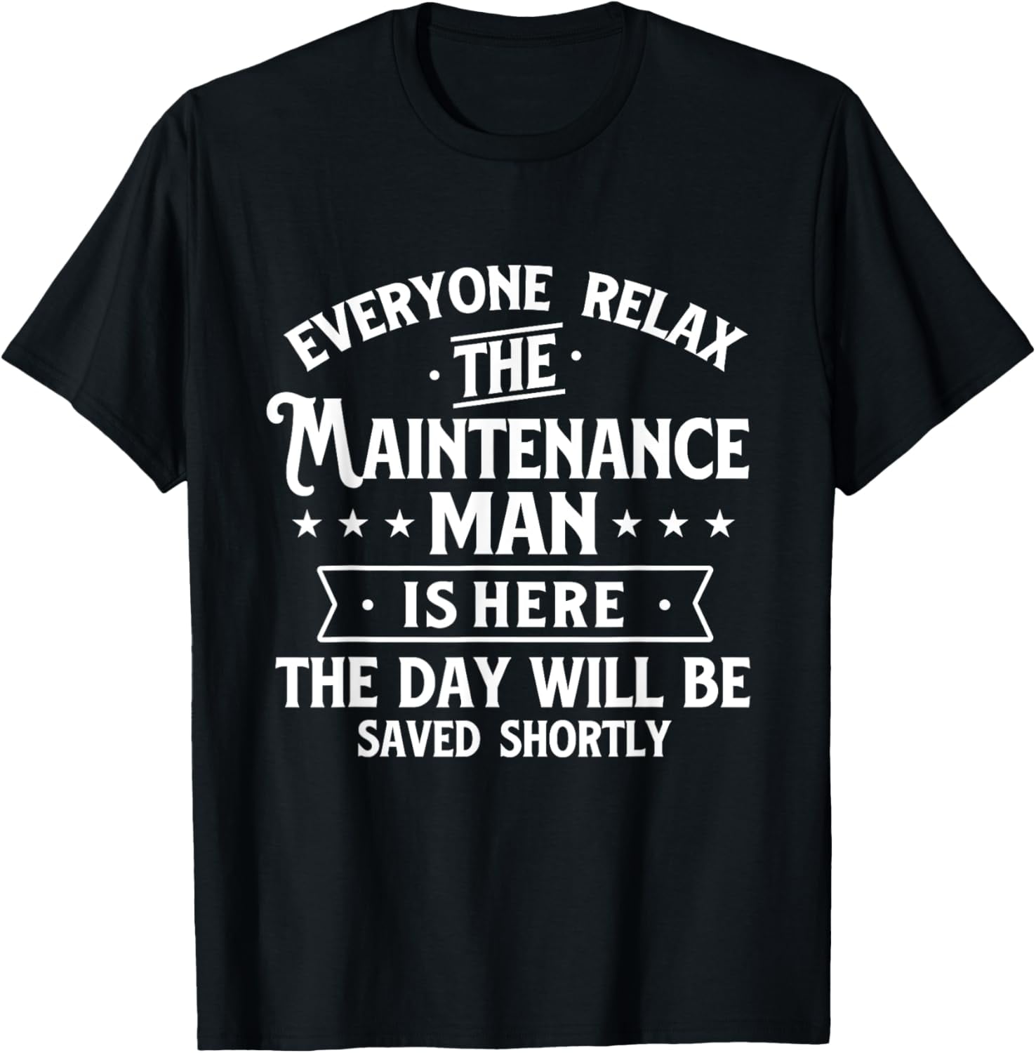 The Maintenance Man Is Here - Repair Worker Skilled Worker T-Shirt men ...