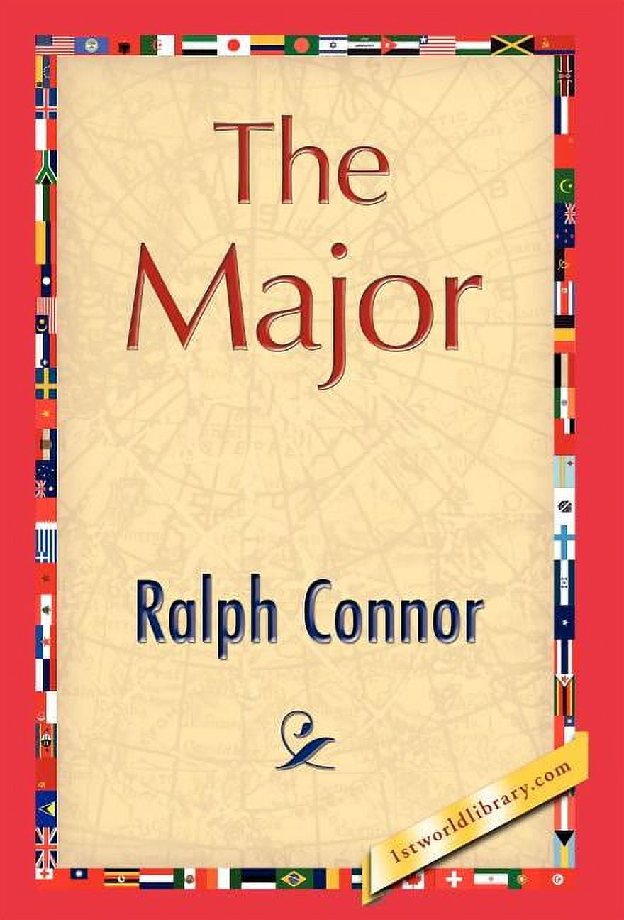Connor Ralph Connor; Ralph Connor; 1stworld Library