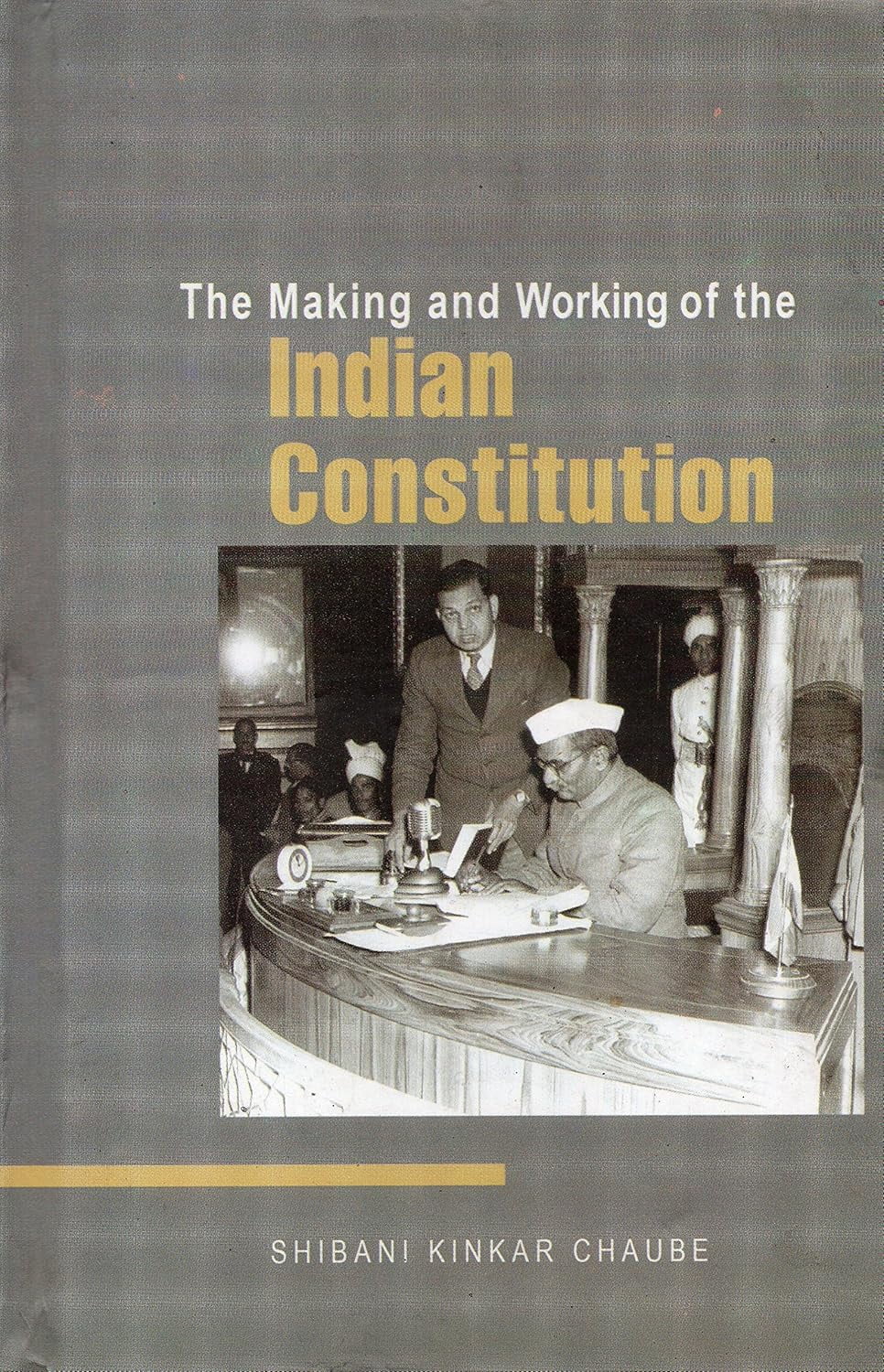 The Making And Working Of The Indian Constitution (English Version ...