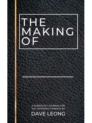 The Making Of: A Surrogacy Journal for Gay Intended Parents - Walmart.com