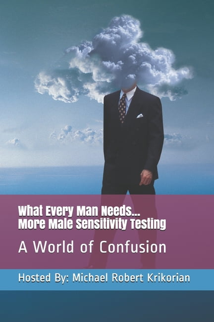 The Male Sensitivity Test- Books 10-12: What Every Man Needs... More ...