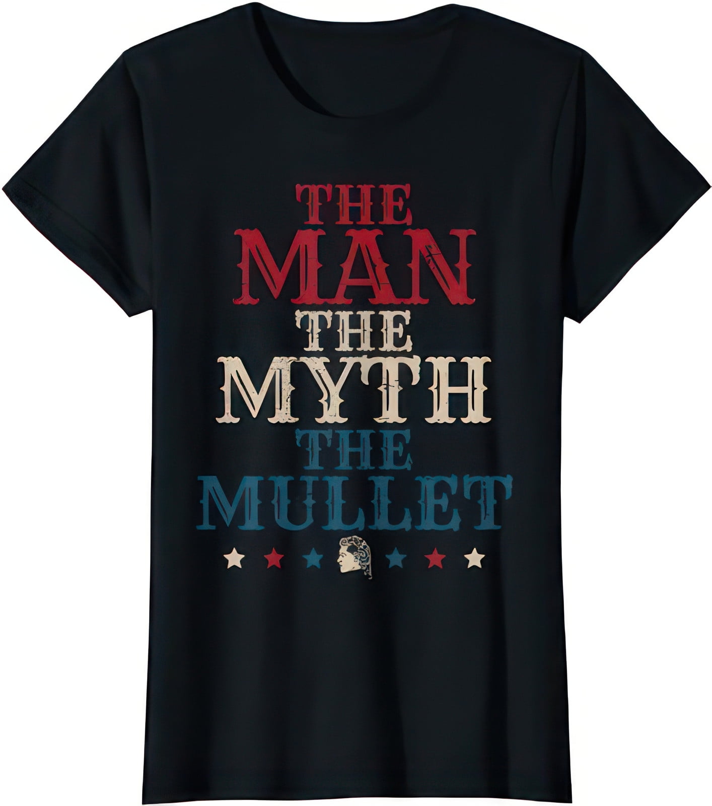 The Man The Myth The Mullet American Flag US Patriots T-Shirt T-shirts ...