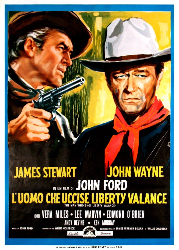 The Man Who Shot Liberty Valance (Aka L'Uomo Che Uccise Liberty Valance ...