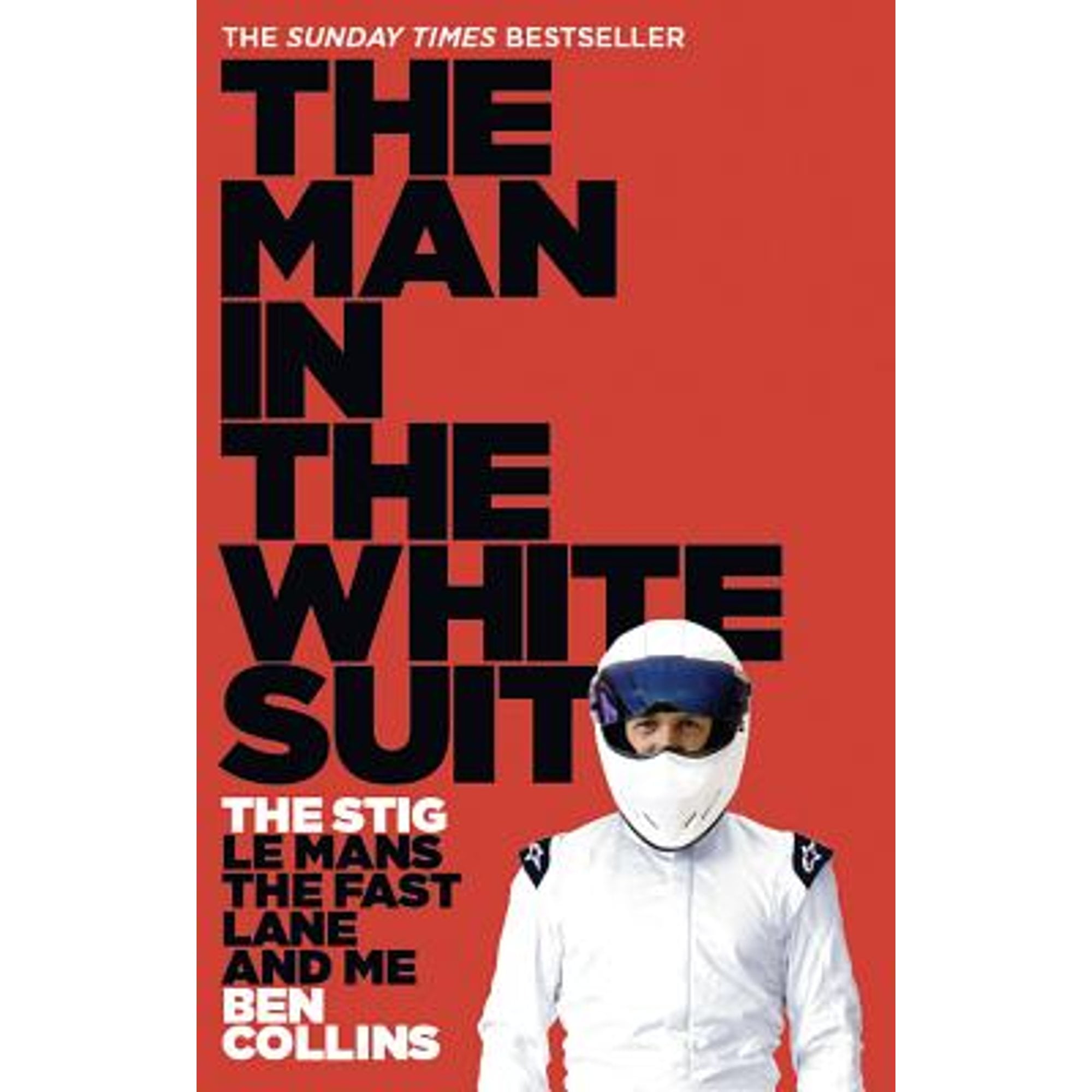 Pre-Owned The Man in the White Suit: The Stig, Le Mans, the Fast Lane ...