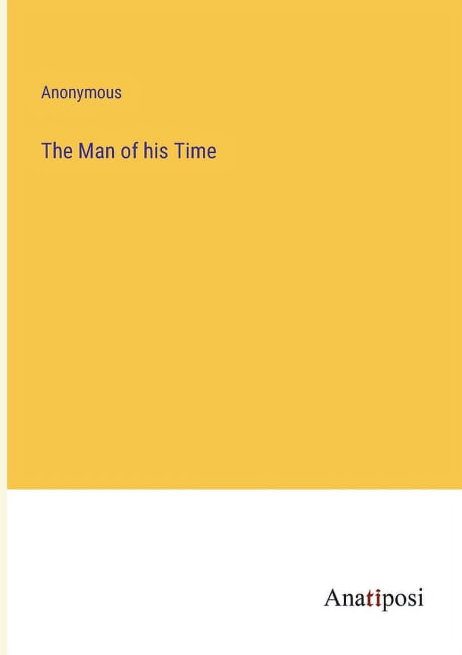 The Man of his Time - Walmart.com