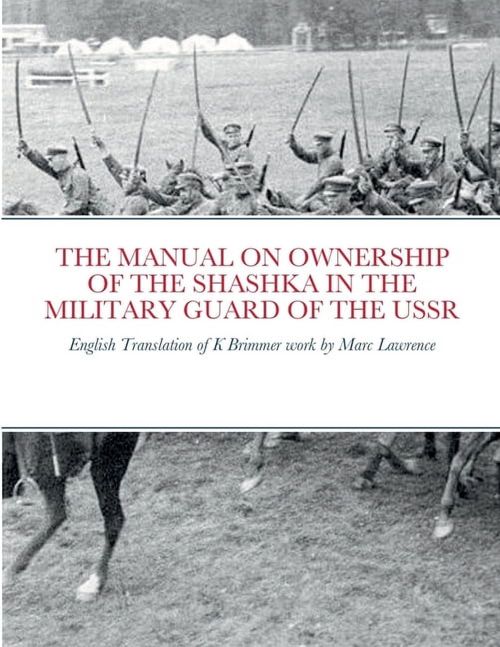 The Manual on Ownership of the Shashka in the Military Guard of the ...
