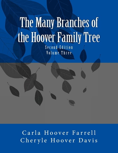The Many Branches of the Hoover Family Tree: Third Editin Paperback ...