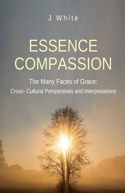 The Many Faces of Grace: Cross-Cultural Perspectives and ...
