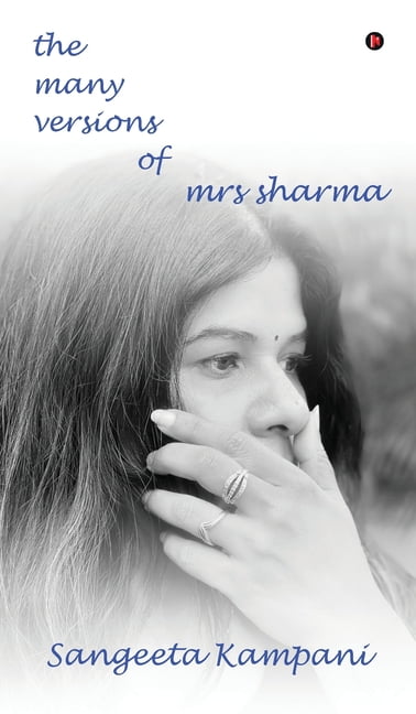 The Many Versions of Mrs Sharma, (Hardcover) - Walmart.com