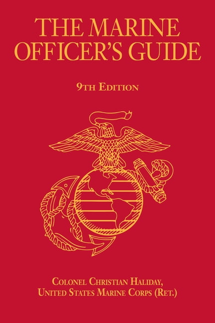 Scarlet & Gold Professional Library The Marine Officer's Guide, 9th ...