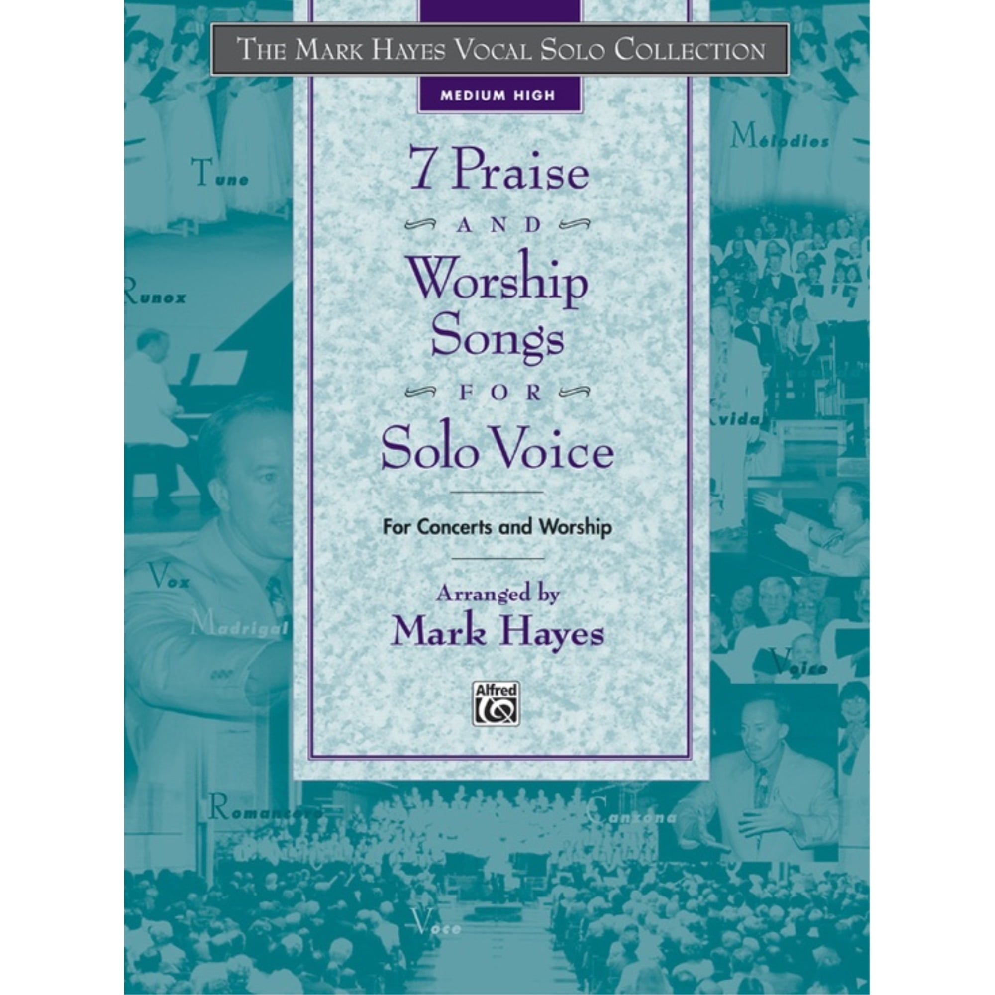 The Mark Hayes Vocal Solo Collection: 7 Praise and Worship Songs for ...