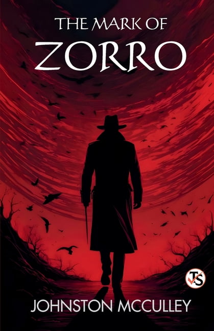 The Mark Of Zorro, (Paperback) - Walmart.com