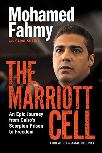Pre-Owned The Marriott Cell : An Epic Journey from Cairo's Scorpion Prison to Freedom (Hardcover ...