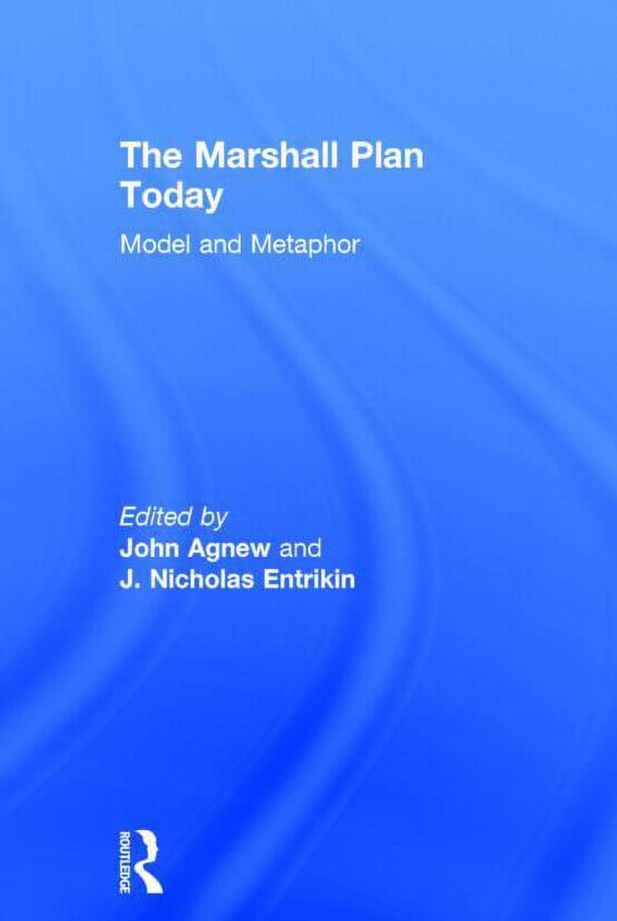 The Marshall Plan Today: Model and Metaphor, (Hardcover) - Walmart.com