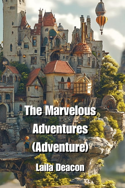 The Marvelous Adventures (Adventure), (Paperback) - Walmart.com