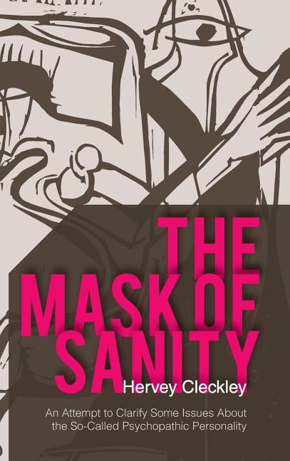 The Mask of Sanity (Hardcover) - Walmart.com