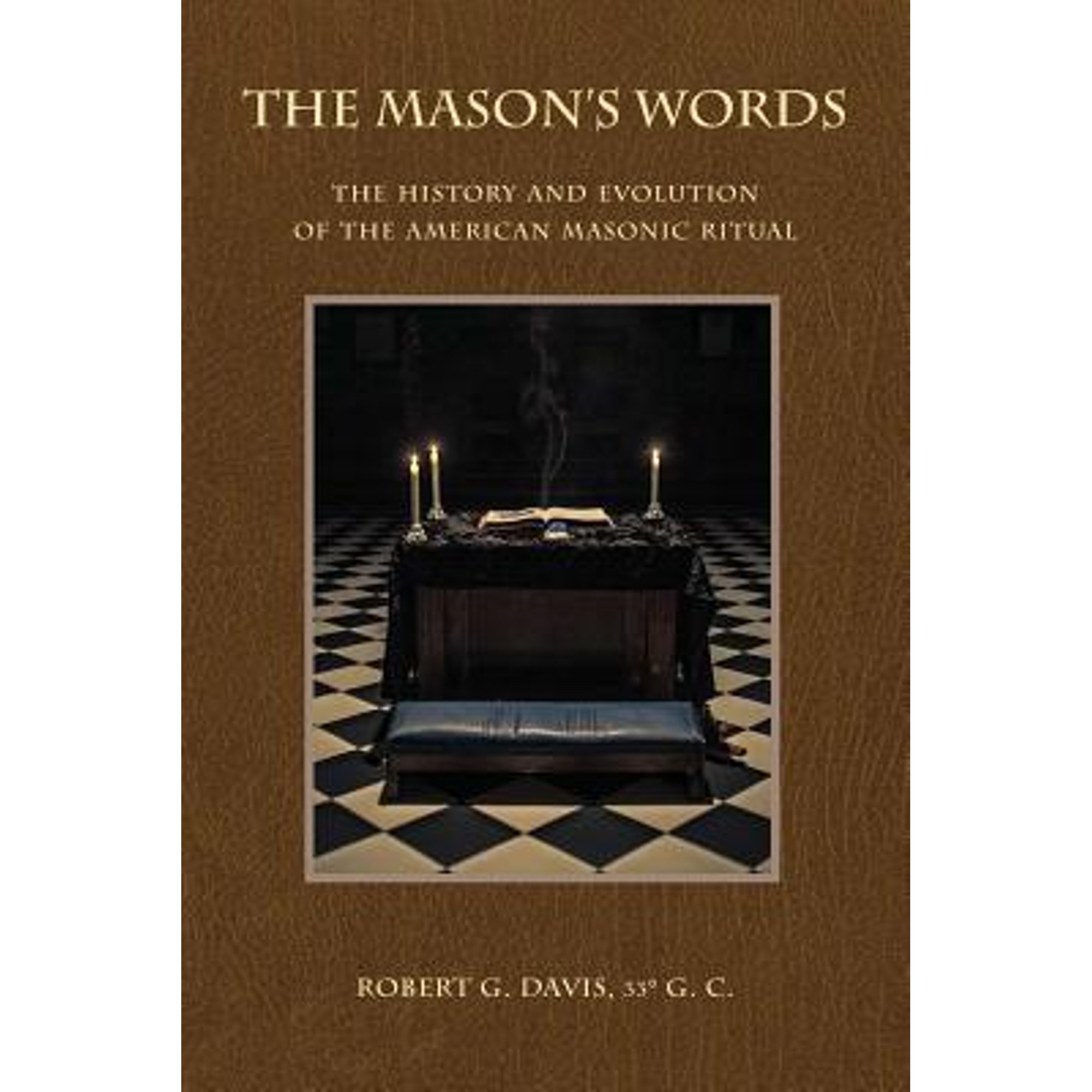 Pre-Owned The Mason's Words: The History and Evolution of the American Masonic Ritual (Paperback ...