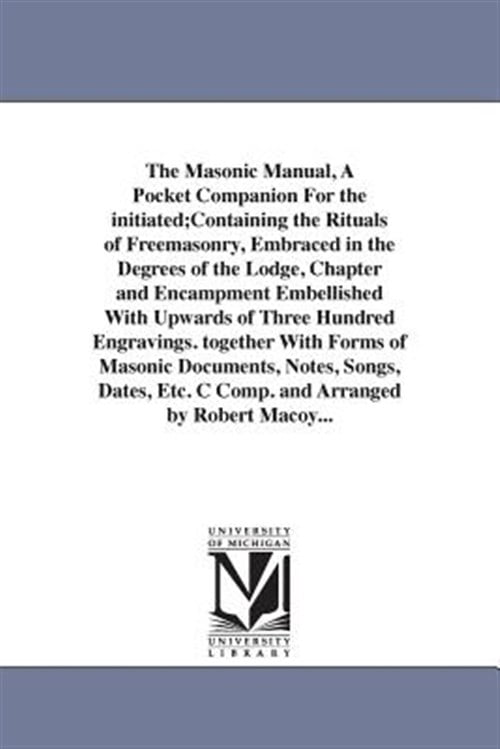 Pre-Owned The Masonic Manual, a Pocket Companion for the Initiated ...