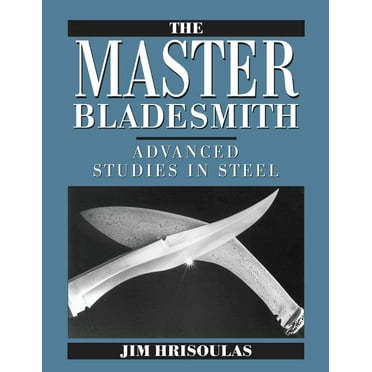 The Complete Bladesmith (Paperback) - Walmart.com