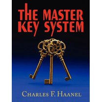 The Complete Master Key System (Now Including 28 Chapters), (Paperback ...