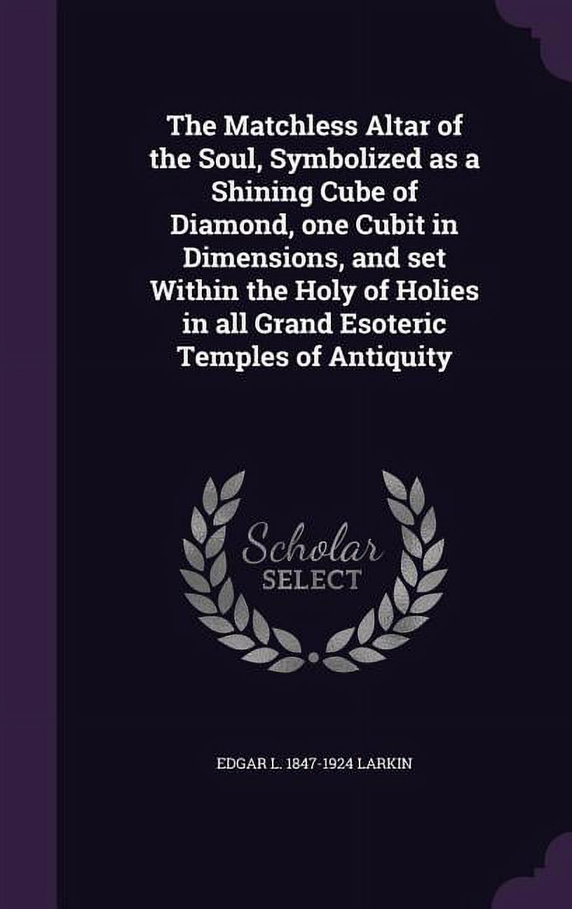 The Matchless Altar of the Soul, Symbolized as a Shining Cube of ...