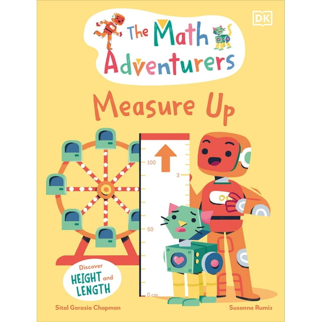 The Math Adventurers The Math Adventurers: Measure Up: Discover Height and Length, (Hardcover ...