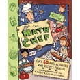 The Math Chef: Over 60 Math Activities and Recipes for Kids, (Paperback ...