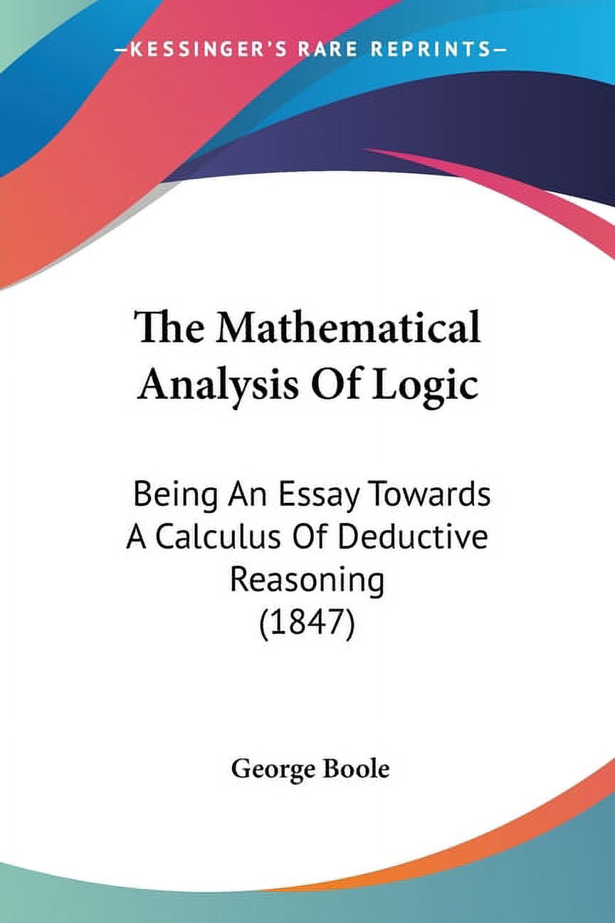 The Mathematical Analysis Of Logic, (Paperback) - Walmart.com