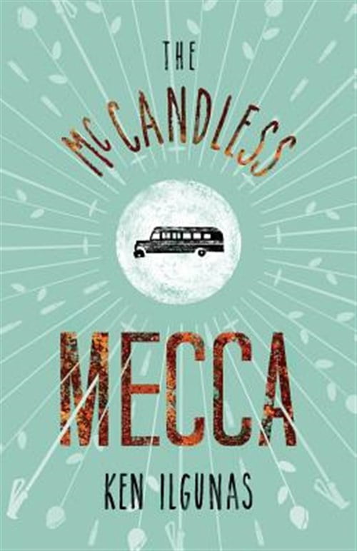 Pre-Owned The McCandless Mecca: A Pilgrimage to the Magic Bus of the ...