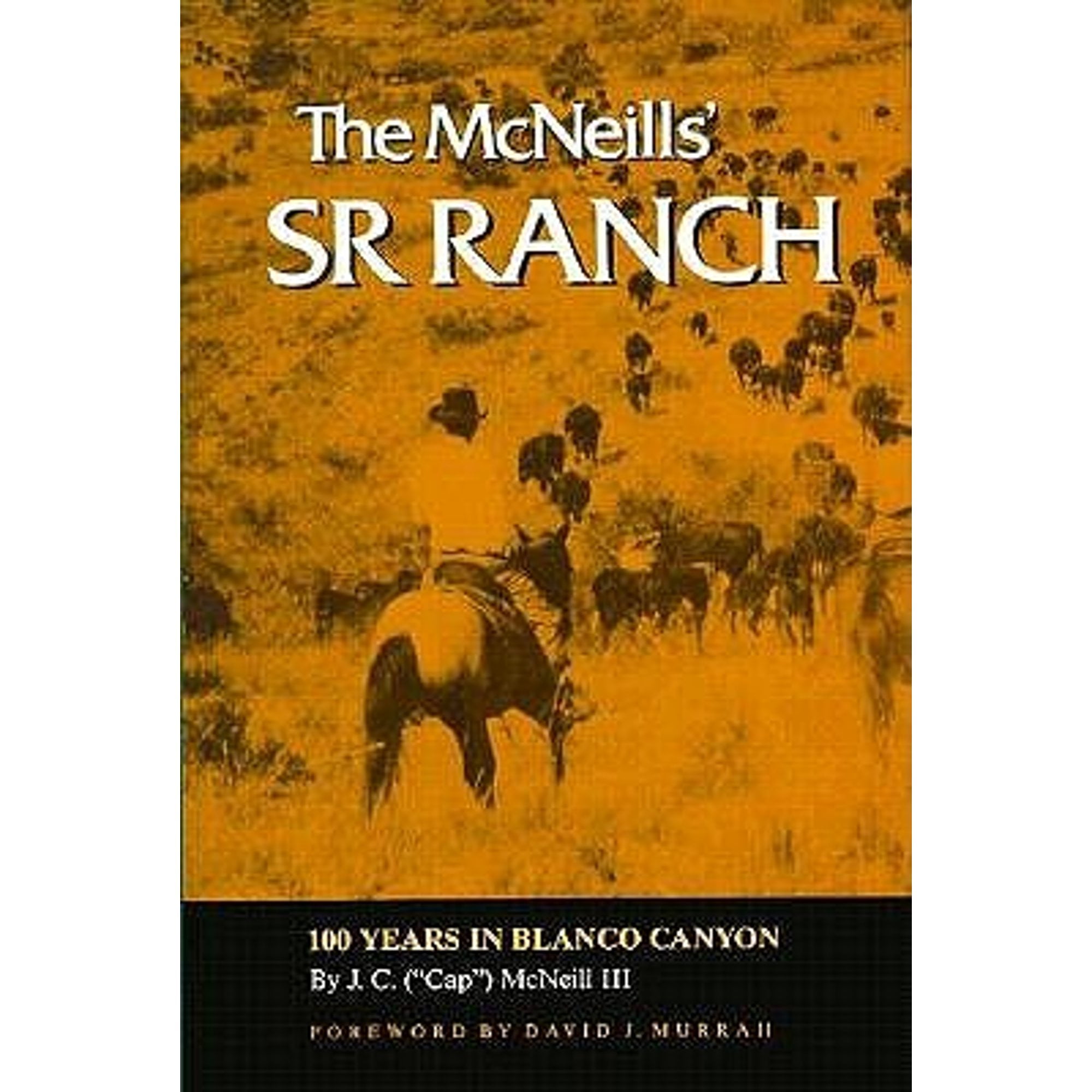 Pre-Owned The McNeills' Sr Ranch: 100 Years in Blanco Canyon (Hardcover ...
