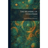 The Meaning of Evolution, (Paperback) - Walmart.com