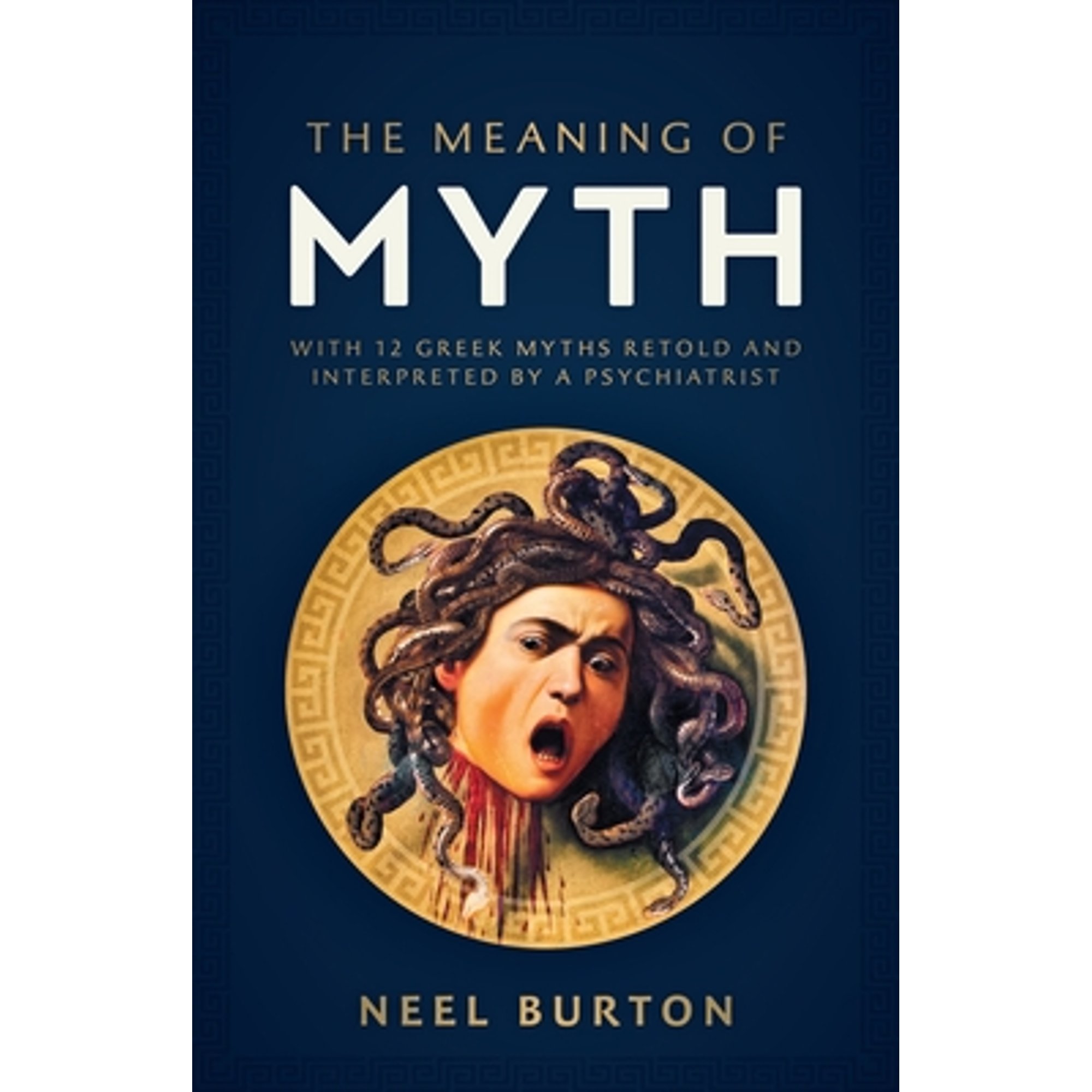Pre-Owned The Meaning of Myth: With 12 Greek Myths Retold and ...