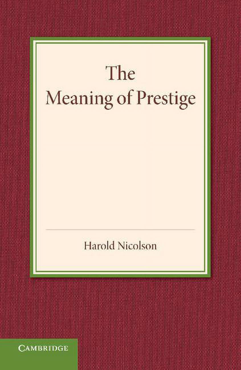 The Meaning of Prestige: The Rede Lecture 1937, (Paperback) - Walmart.com