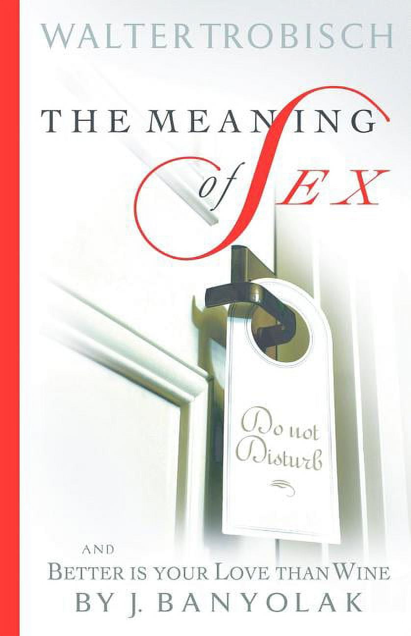 The Meaning Of Sex Paperback