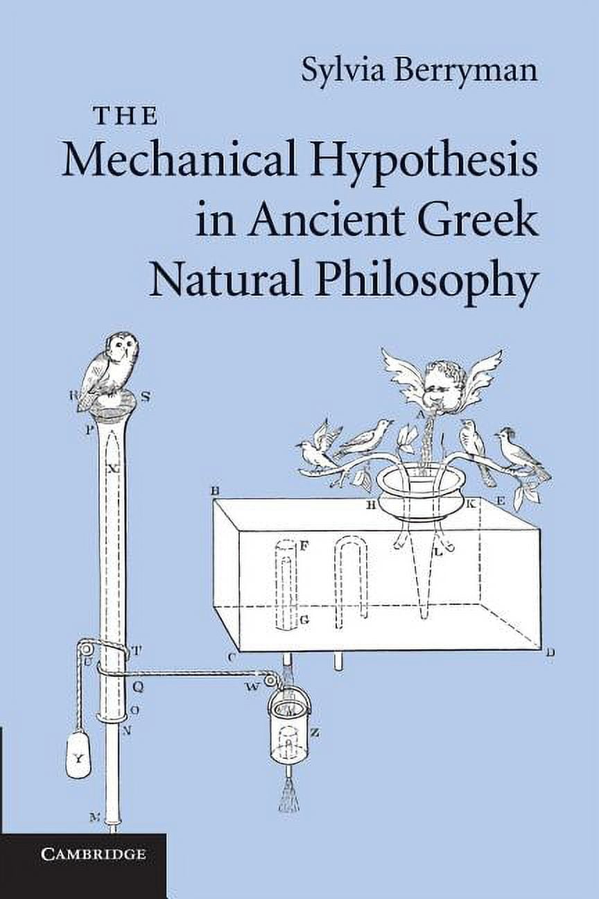 The Mechanical Hypothesis in Ancient Greek Natural Philosophy ...