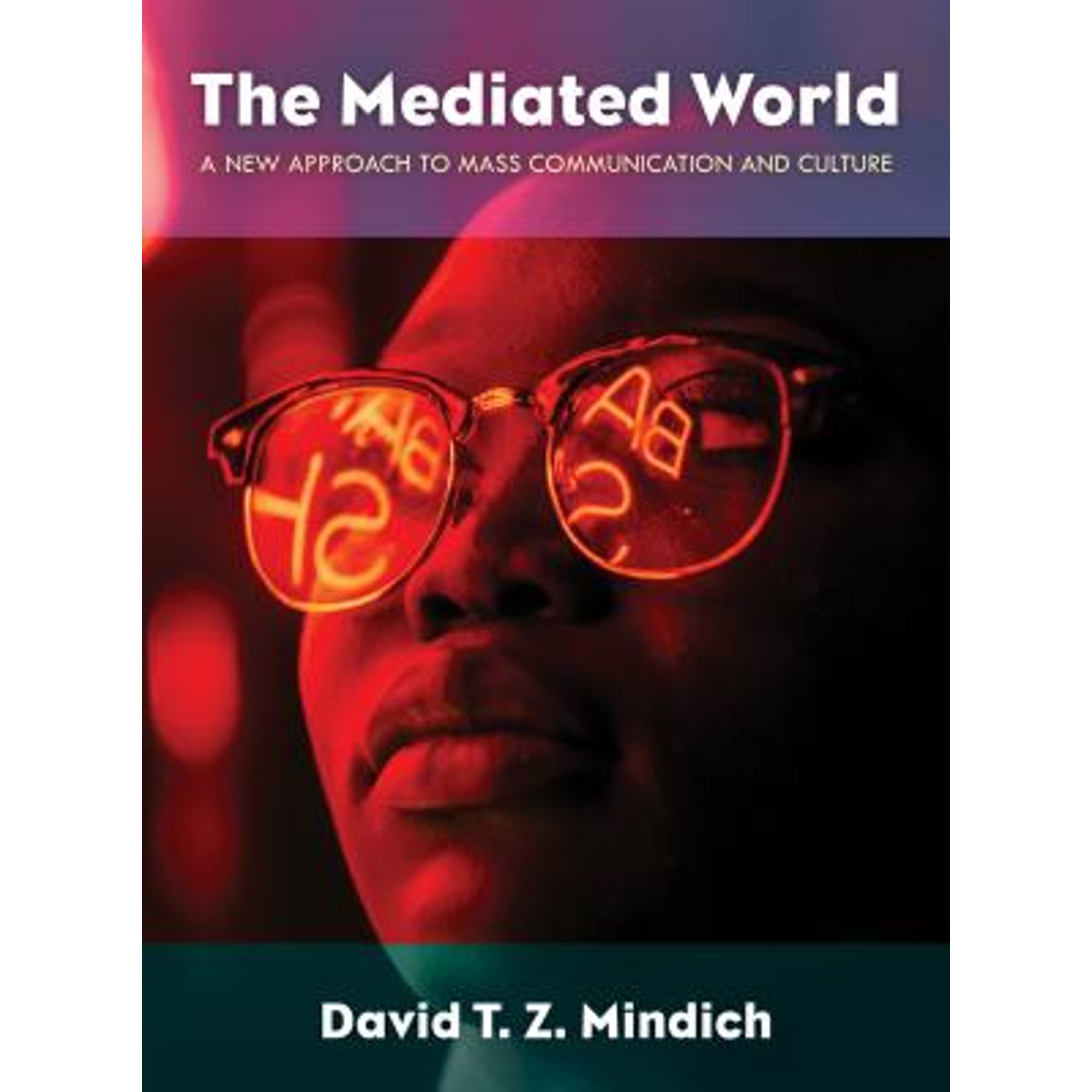 Pre-Owned The Mediated World : A New Approach to Mass Communication and ...