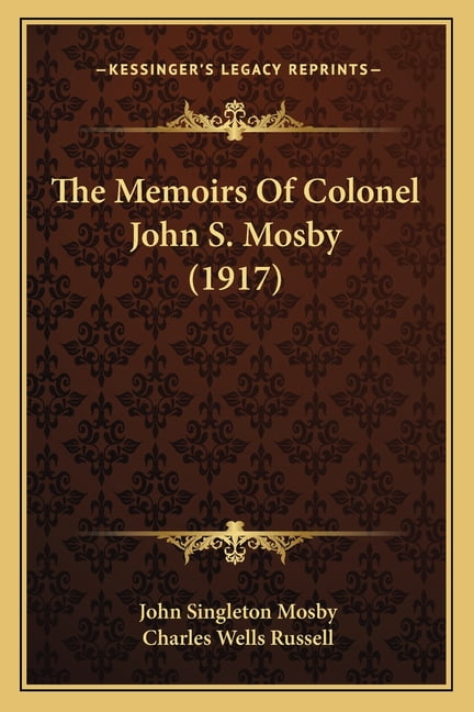 John Singleton Mosby; Charles Wells Russell