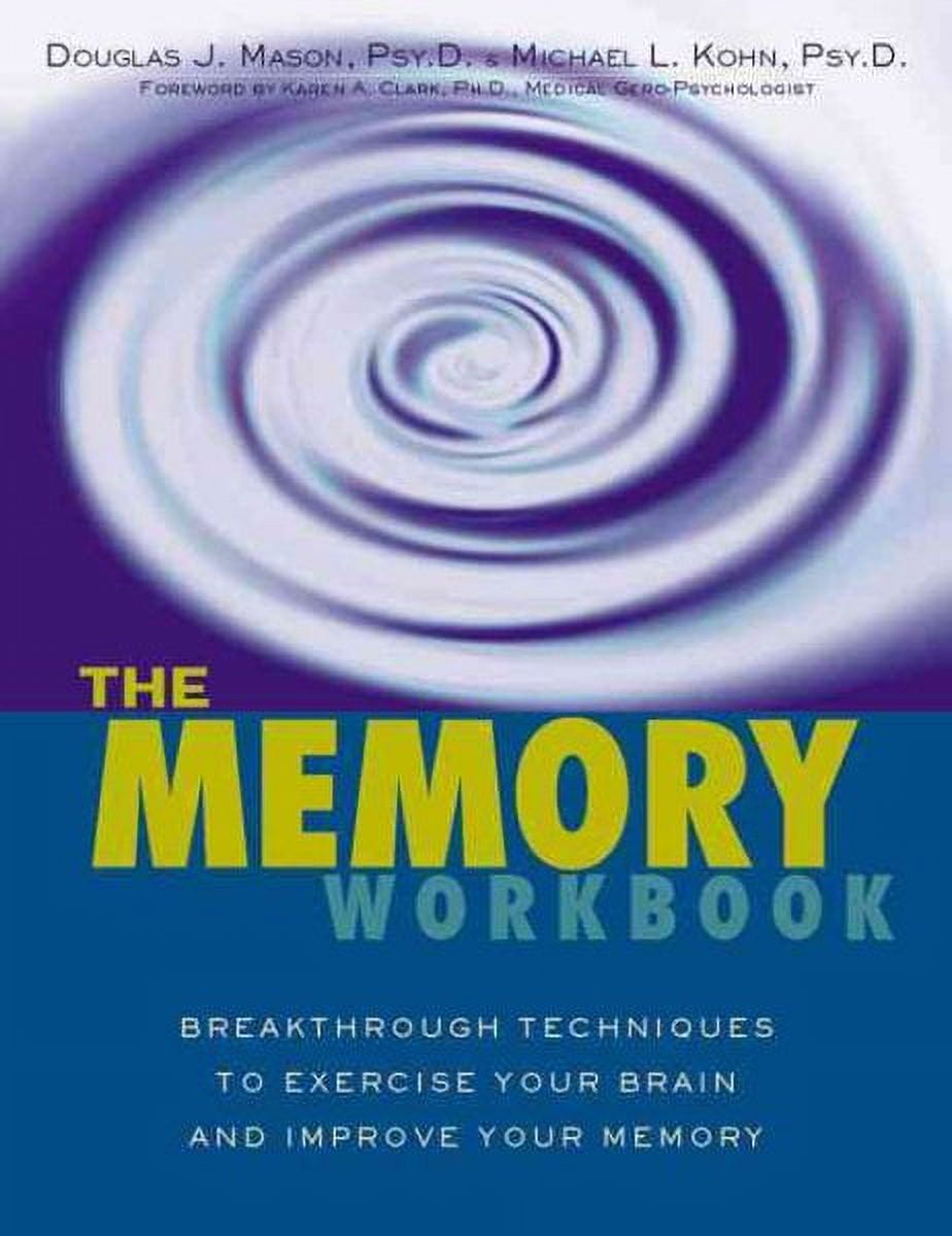 The Memory Workbook : Breakthrough Techniques to Exercise Your Brain ...