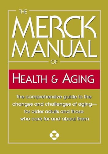 Pre-Owned The Merck Manual of Health & Aging: The Comprehensive Guide ...
